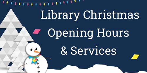 December 2022 | Library Services over Christmas - University of ...
